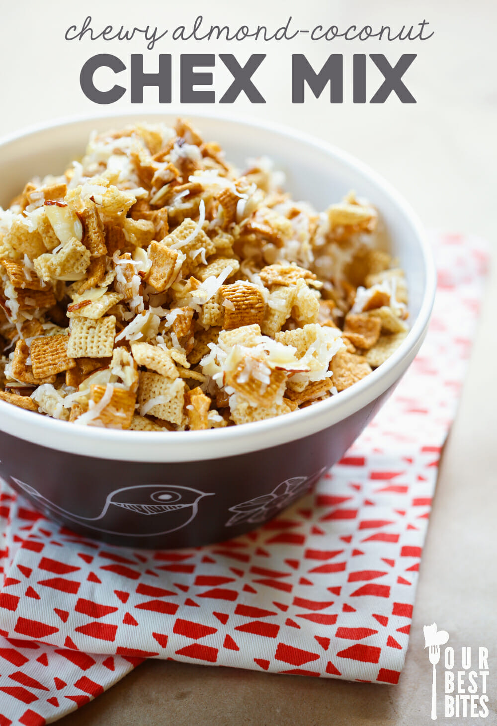 Chewy Almond-Coconut Chex Mix - Our Best Bites
