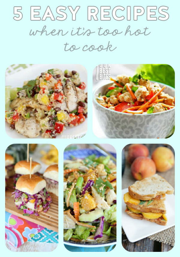 5 Recipes for When It's Too Hot to Cook - Our Best Bites